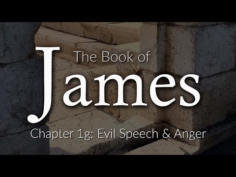 James Chapter 1g: Evil Speech & Anger--A Messianic Hebrew Roots Study