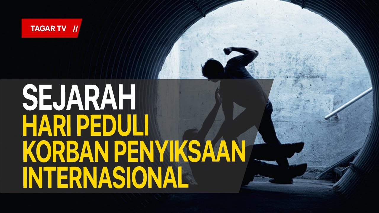 Sejarah Hari Peduli Korban Penyiksaan Internasional Setiap 26 Juni | Tagar