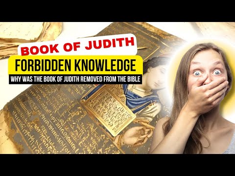 The Book of Judith - Why It's in Some - Bibles but Not Others!