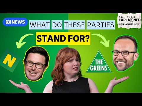 What do the Nationals and the Greens stand for? | ABC NEWS