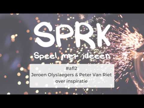 Jeroen Olyslaegers & Peter Van Riet over inspiratie #afl2 SPRK