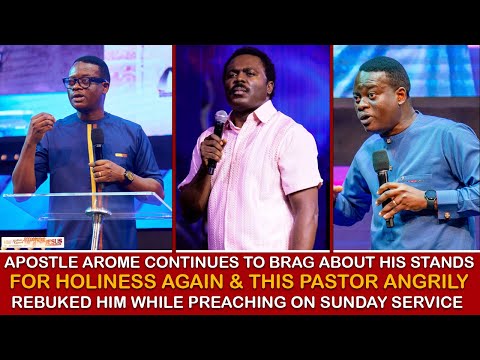 APS AROME CONTINUES TO BRAG ABOUT HIS STANDS FOR HOLINESS & THIS PASTOR ANGRILY REBUKED HIM ANYHOW