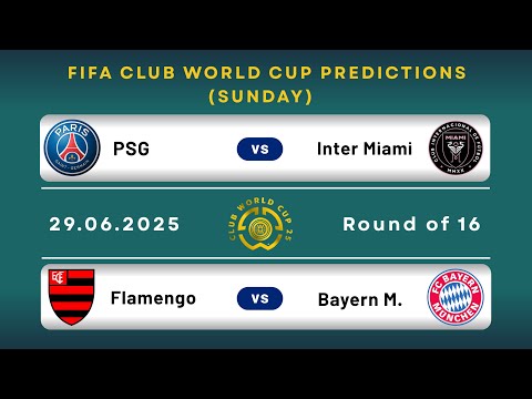 π― FIFA Club World Cup β Round of 16 Predictions: PSG vs Inter Miami & Bayern vs Flamengo | 29 June π