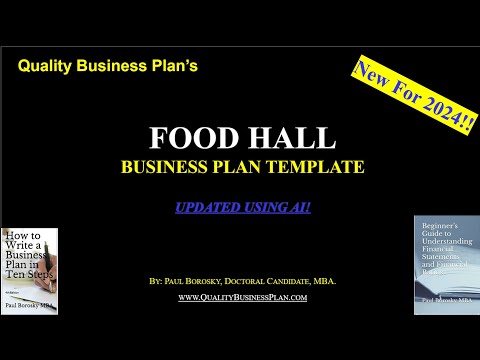 2024 FOOD HALL Business Plan Template: AI-Enhanced & Ready by Dr. Paul Borosky, MBA.