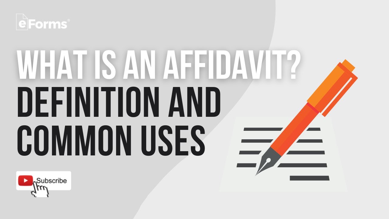 What is an Affidavit? Definition and Common Uses