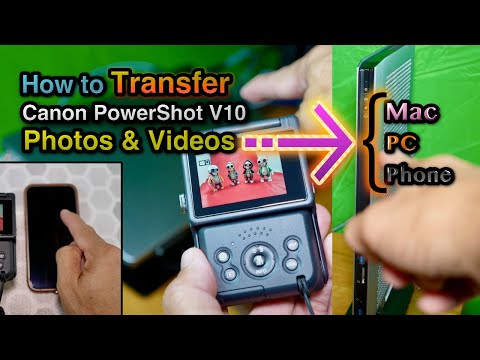 How to Transfer Canon PowerShot V10 Videos & Photos to Mac, PC and Phone