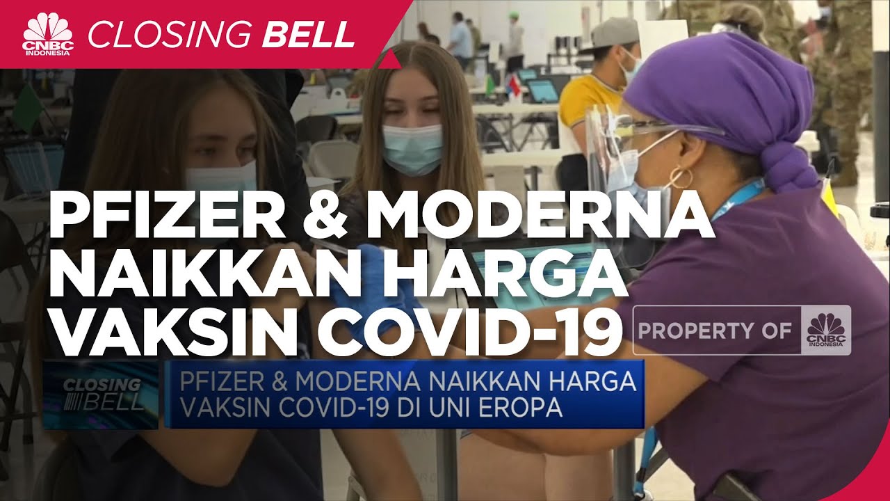 Pfizer & Moderna Naikkan Harga Vaksin Covid-19 Di Uni Eropa