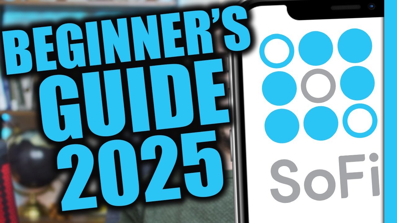 SoFi Bank App for Beginners - A Complete Guide