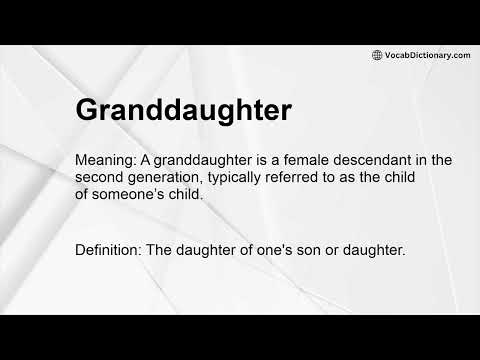 Granddaughter Meaning