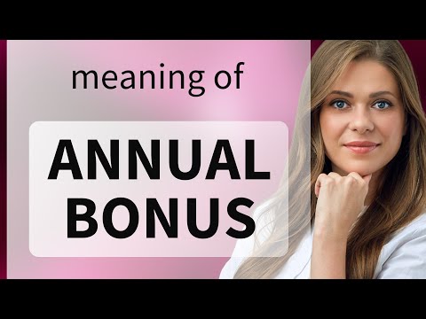 Understanding "Annual Bonus": A Guide for English Learners