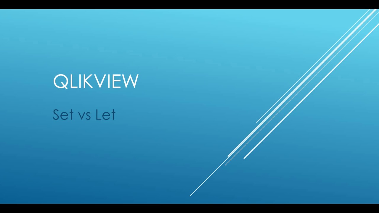 QlikView Tutorial - Set vs Let