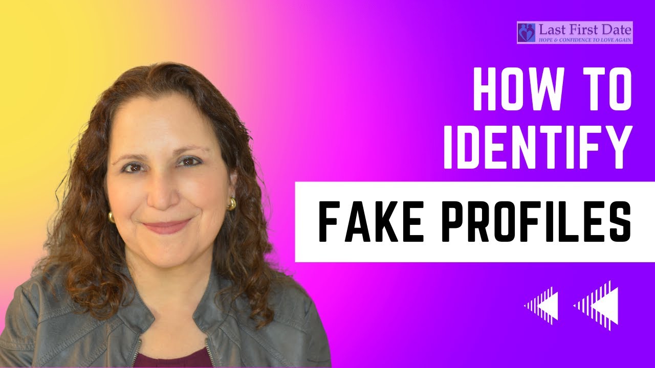 Seven Ways to Identify Fake Dating Profiles