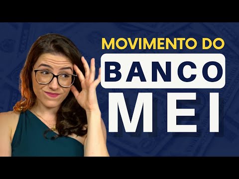MOVIMENTAÇÃO BANCÁRIA DO MEI: O QUE CONSIDERAR COMO LIMITE