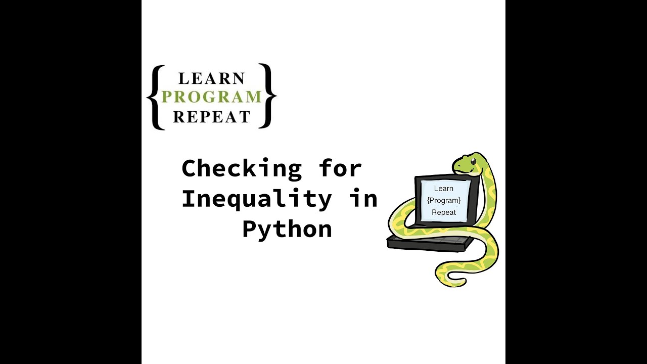 Checking for Inequality in Python