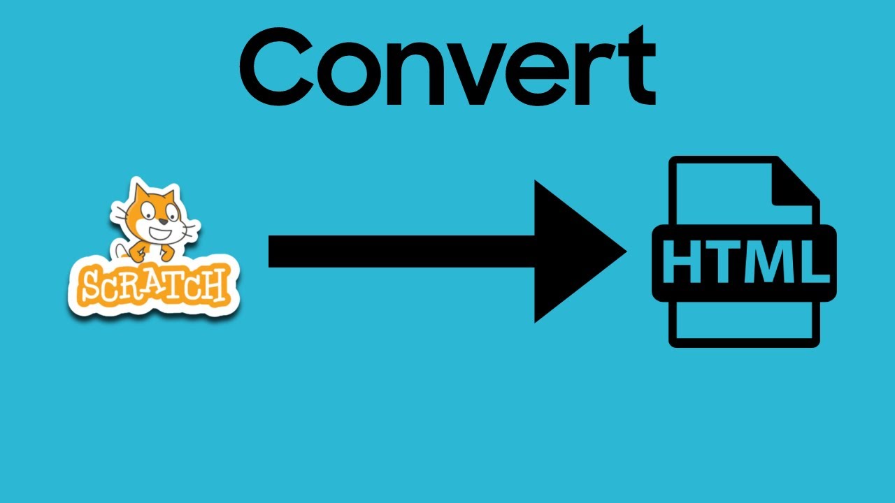 How To Convert Scratch Games Into .HTML
