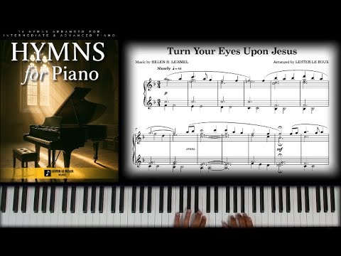 Turn Your Eyes Upon Jesus – Tranquil Piano Hymn (from Hymns for Piano)