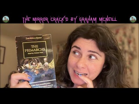First Impressions of The Mirror Crack'd by Graham McNeill