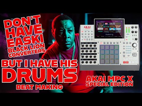 Don't Have E A SKI Black Lion Converters π for my MPC X Special Edition But I Have His Drums π₯