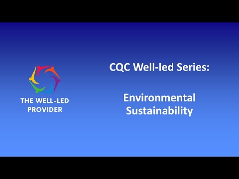 CQC Well-Led Quality Statement Series: Environmental Sustainability