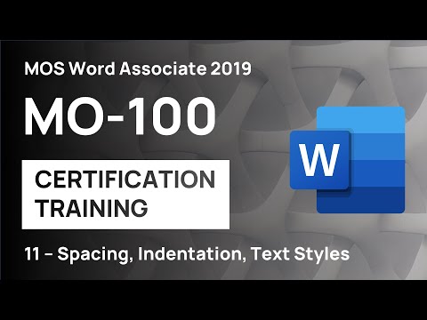 #11 How to apply spacing, indentation and, styles them in Word | MO-100 MOS Word Associate 2019