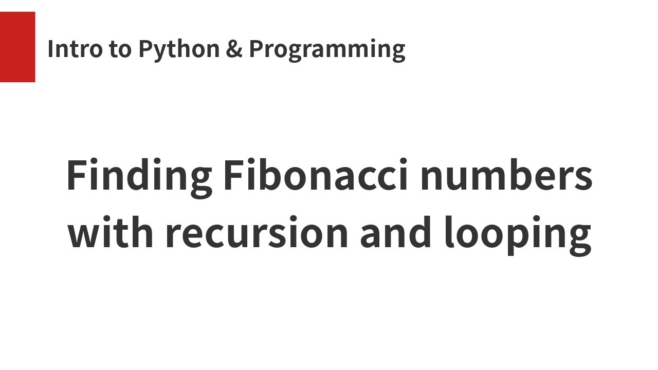 Finding Fibonacci numbers in two ways: Recursion & Looping
