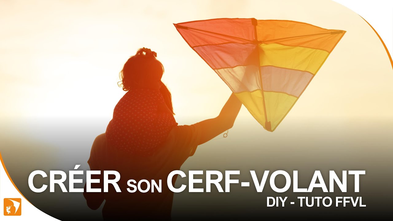 Fabriquez votre cerf-volant : le guide essentiel