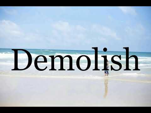 How To Pronounce Demolish🌈🌈🌈🌈🌈🌈Pronunciation Of Demolish