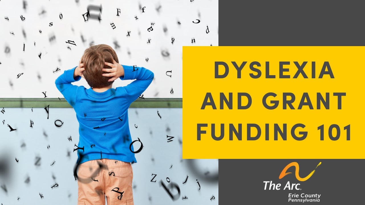 Dyslexia and Grant Funding 101