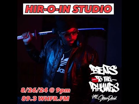 HIR-O & NOVELISS ON BEATS TO THE RHYMES WITH SHAWN DANIEL 8/26/2024 HOUR 2..