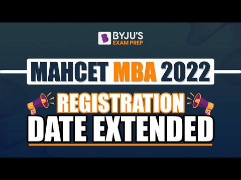 MAH CET MBA 2022 | CET MBA 2022 Registration Dates Extended | BYJU'S Exam Prep #cetmba2022