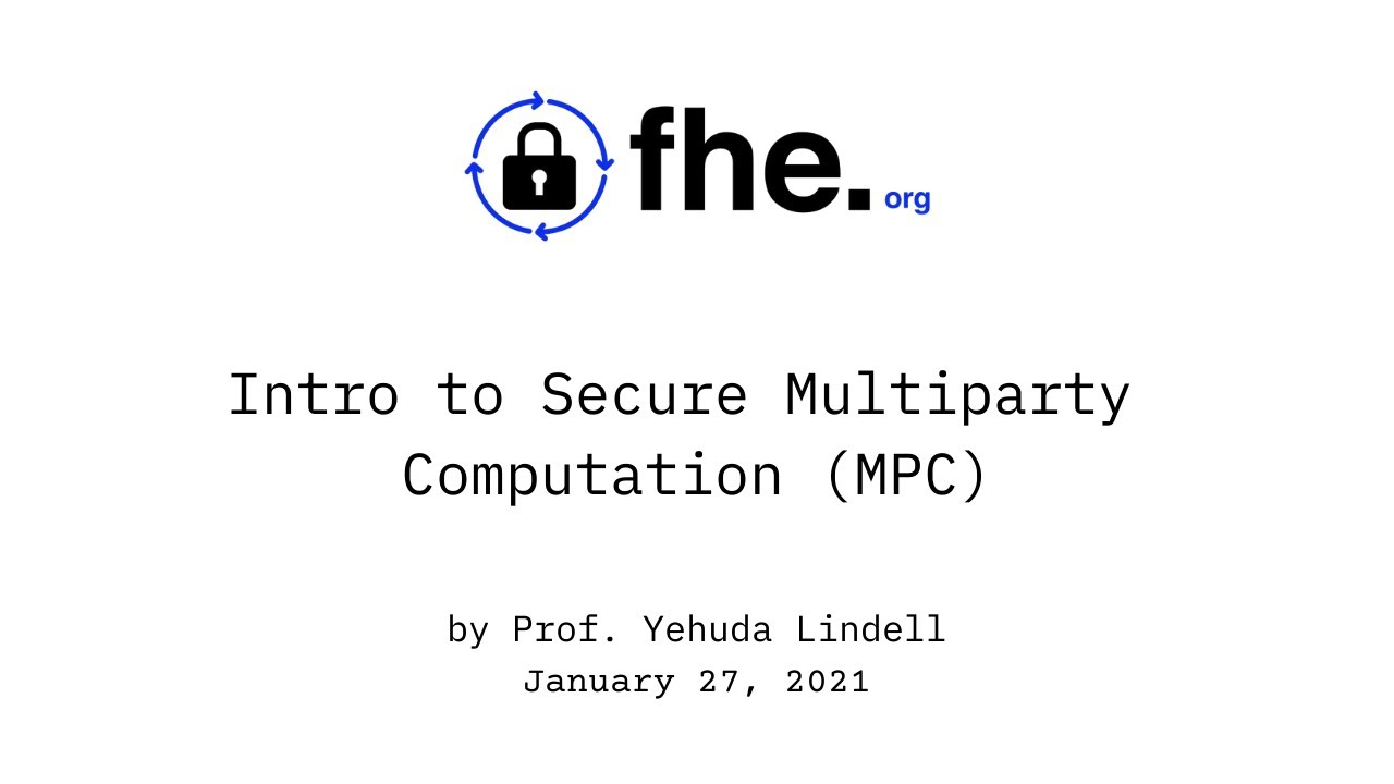 002 Introduction to Multiparty Computation w/ Yehuda Lindell