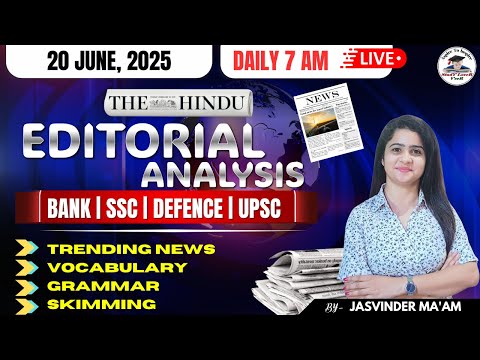 Editorial Analysis | 20 JUNE, 2025 | Vocab, Grammar, Reading, Skimming | Jasvinder Ma'am