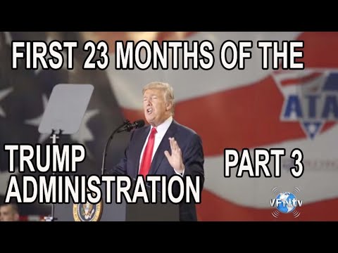 #1589 President Trump's First 23 Months in Office GREAT THINGS Have HAPPENED! Part 3