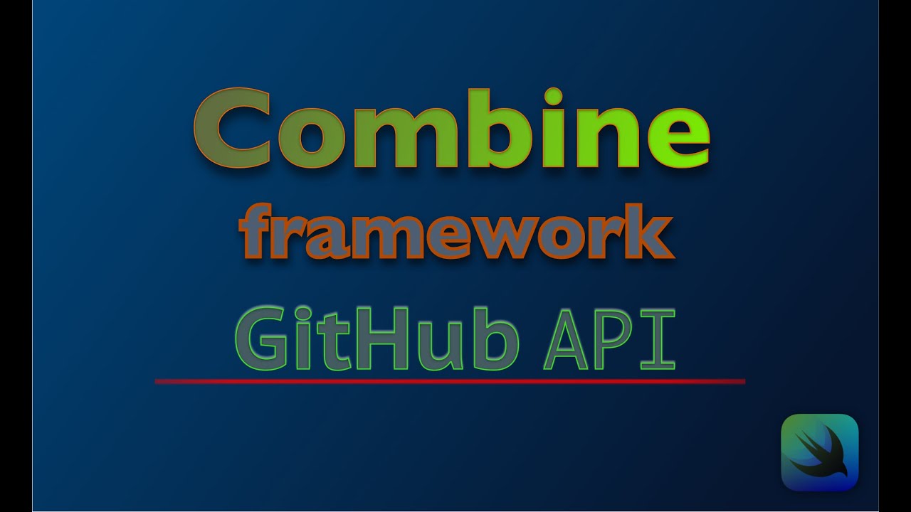 'GitHub API with Combine'  ☑️ part 1