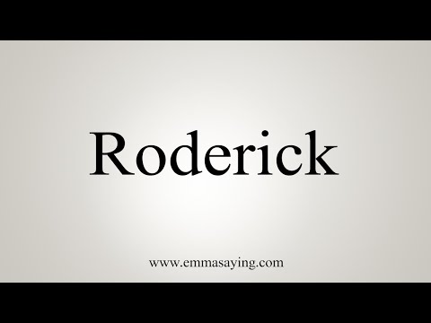 How To Say Roderick