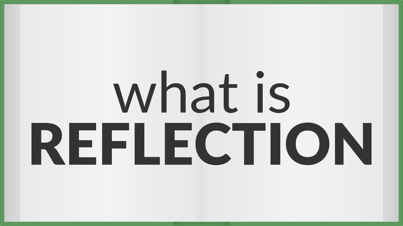 Reflection | meaning of Reflection