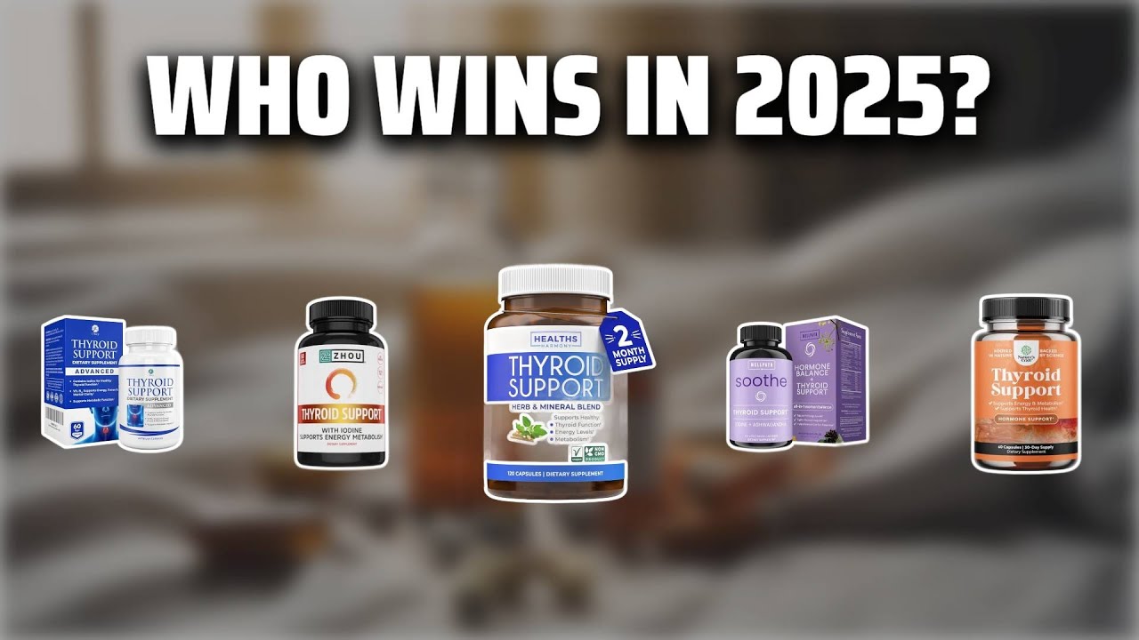 The Top 5 Best 1 Body Thyroid Support in 2025 - Must Watch Before Buying!