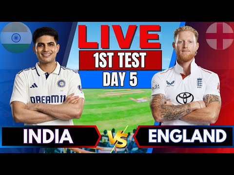 🔴 INDIA vs ENGLAND 1st TEST Day 5 | Live Cricket Match Score Today | IND vs ENG Live | 1st Session