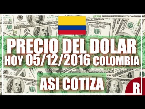 Precio del Dolar hoy en Colombia Hoy 05 de Diciembre del 2016
