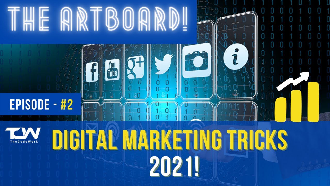 THE ARTBOARD | Episode 02: Digital Marketing Tricks for 2021