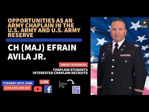 OPPORTUNITIES AS AN ARMY CHAPLAIN IN THE U.S. ARMY AND U.S. ARMY RESERVE