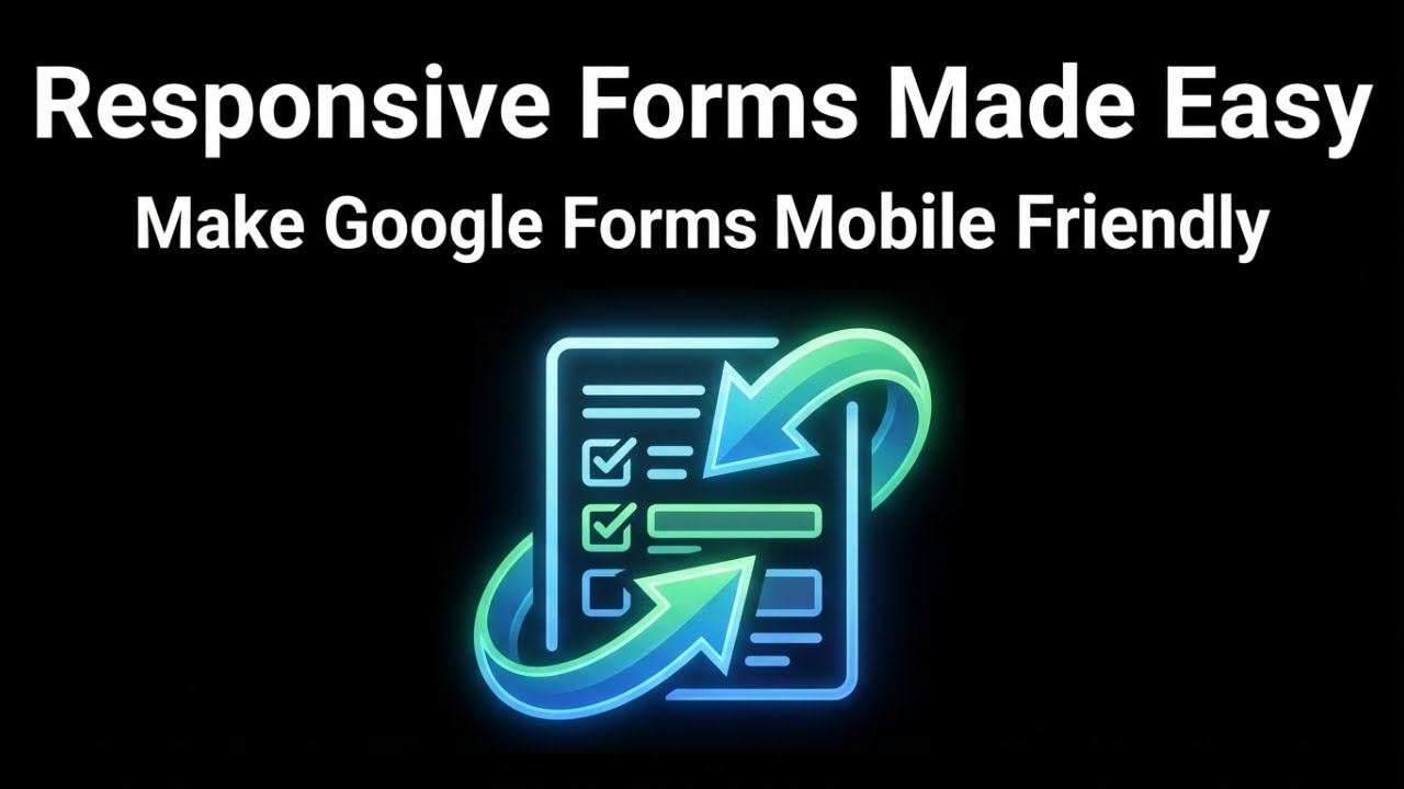 How to Make Google Forms Responsive – Mobile-Friendly Guide