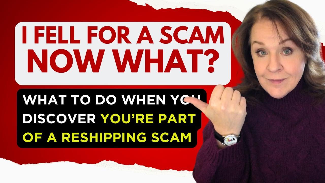 Package Reshipping Scams - DO THIS if You Fell For One