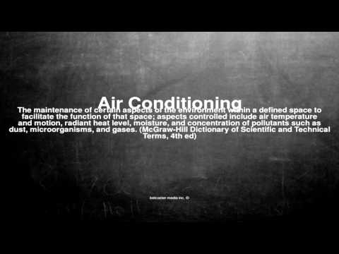 Medical vocabulary: What does Air Conditioning mean