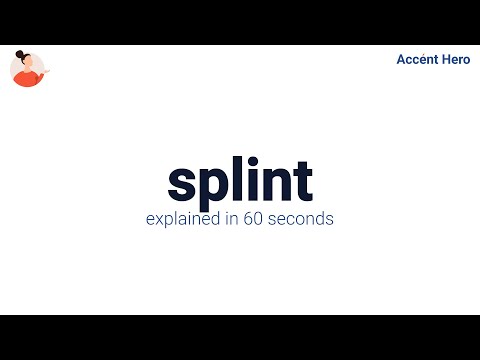 SPLINT - Meaning and Pronunciation