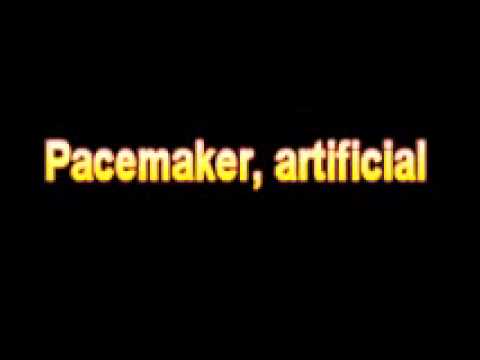 What Is The Definition Of Pacemaker, artificial Medical School Terminology Dictionary