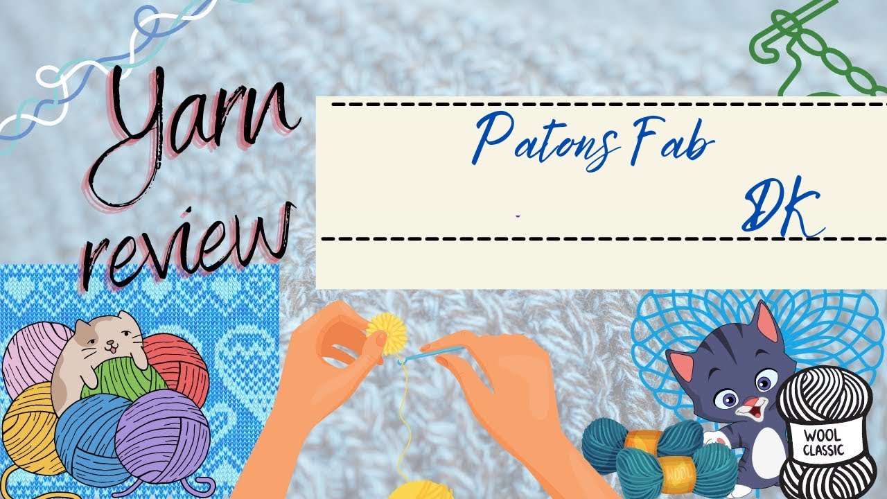 Yarn review - Patons Fab DK