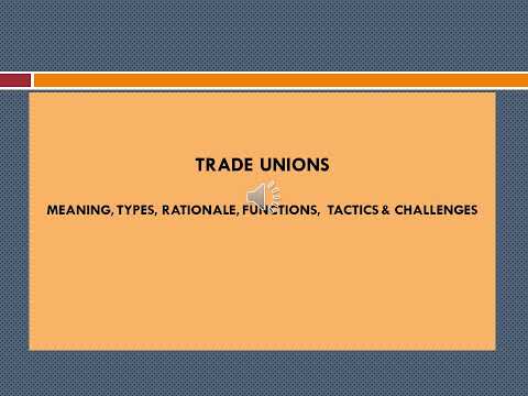 Trade Unions: Meaning | Types | Functions | Survival Tactics | Operational Challenges