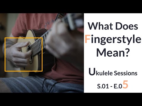 What Does Fingerstyle Mean? || People often get this WRONG