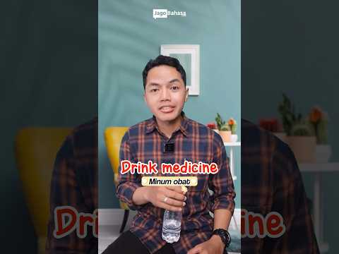 Minum obat itu bukan drink medicine #englishlanguage